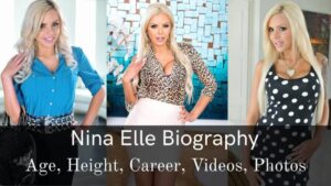 Nina Elle Biography, Age, Height, Weight, Income, Dating History