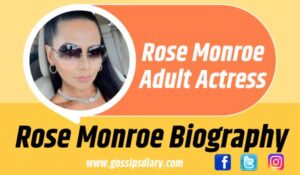 Rose Monroe Wiki, Bio, Age, Height, Real Name, Net Worth, Photos